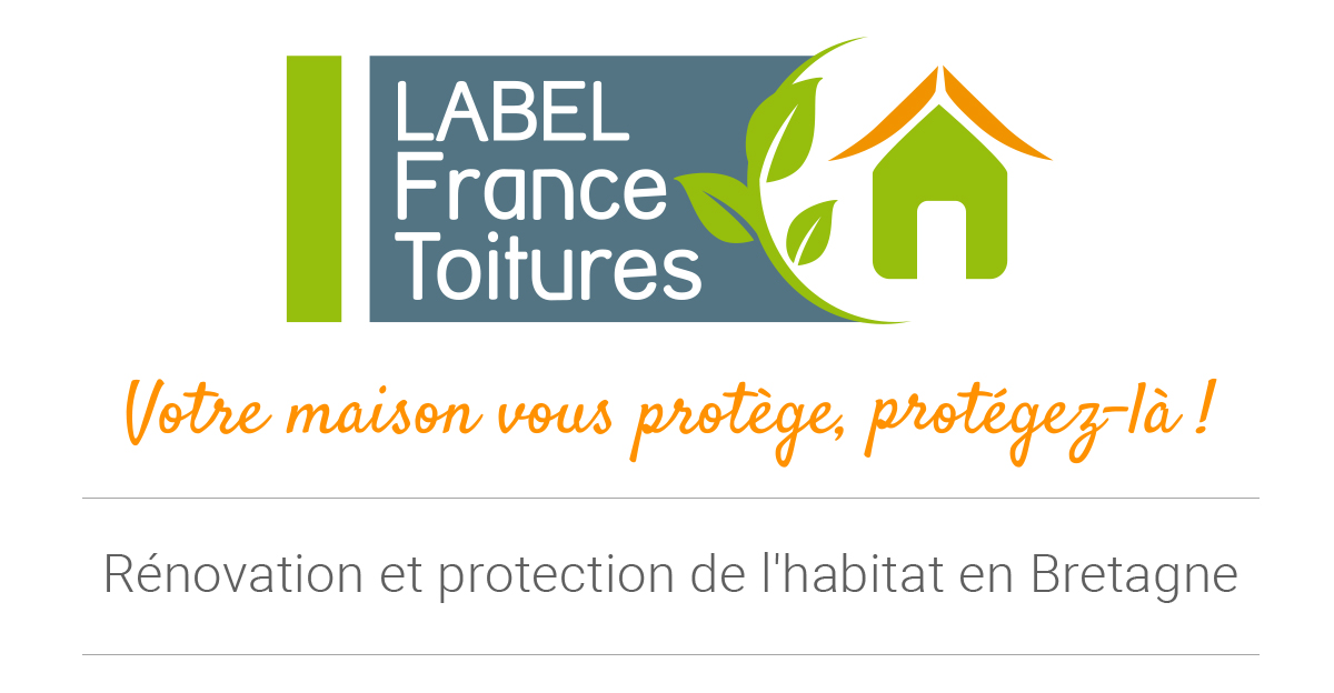 LABEL FRANCE TOITURES - Rénovation et protection de l'habitat en ...